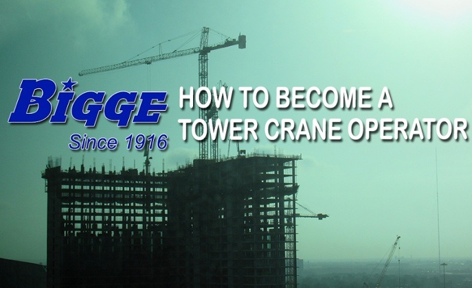 3 Steps to Become a Tower Crane Operator | Bigge.com
